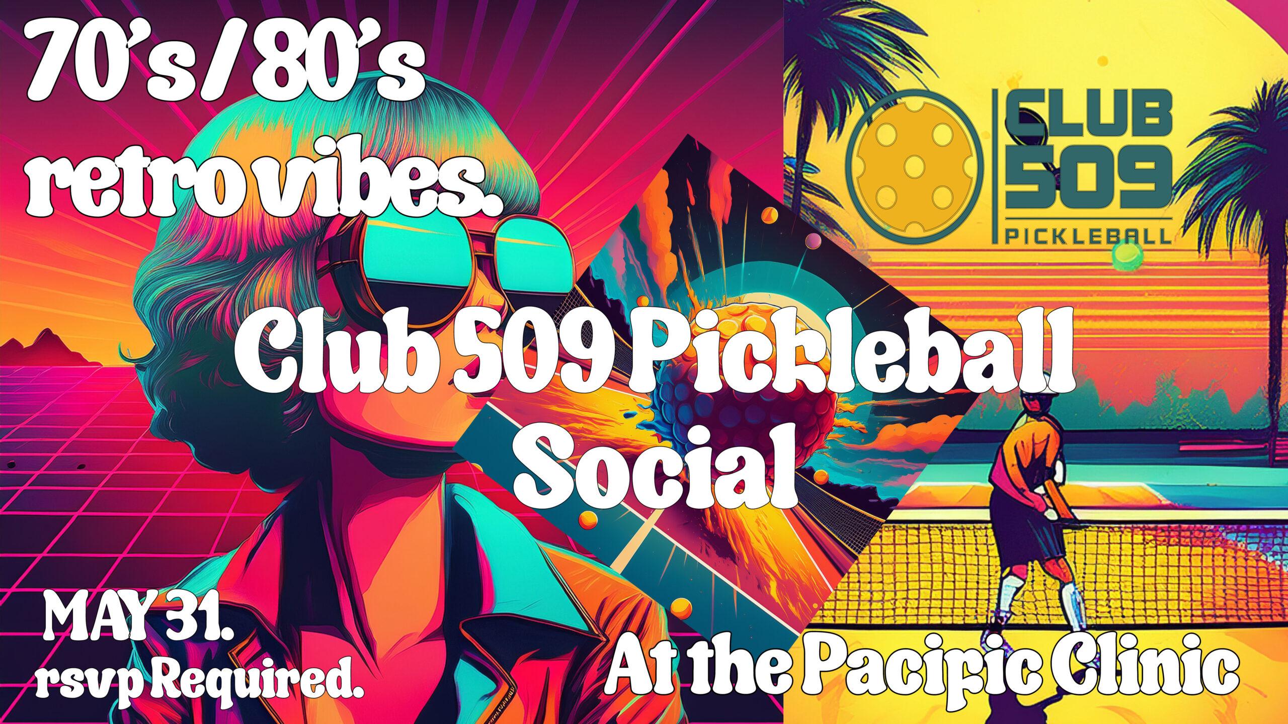Club 509 Challenge Court Social [At Pacific Clinic] - Club 509 Pickleball